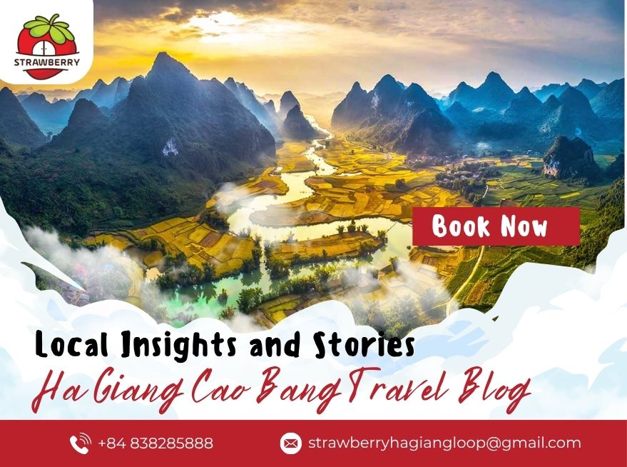 Ha Giang Cao Bang Travel Blog: Local Insights And Stories - Strawberry ...